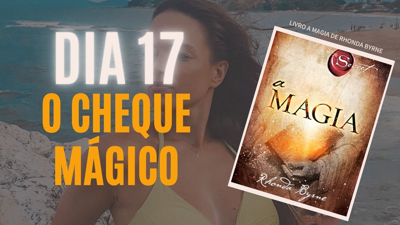 DIA17 - O CHEQUE MÁGICO - Livro A Magia de Rhonda Byrne - Por Karol ...