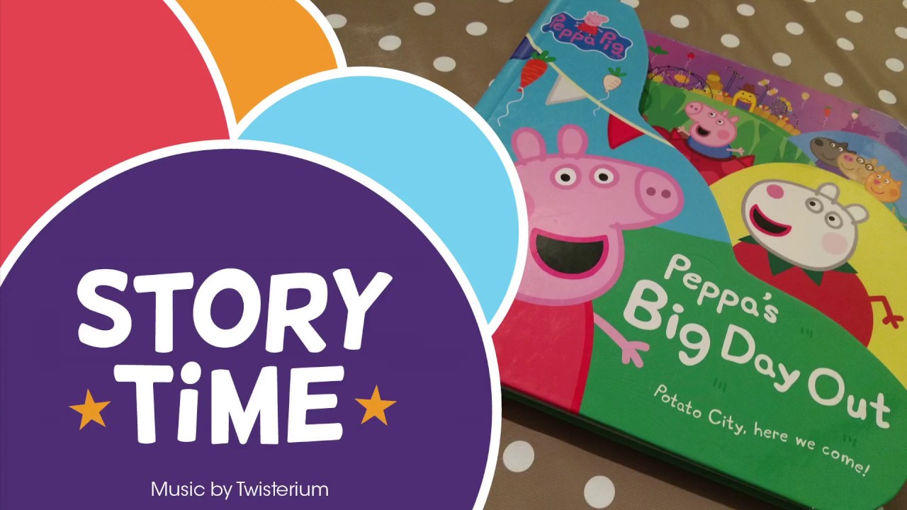 Peppa's Big Day Out - Storytime Book Reading - YouTube