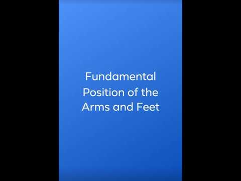 Fundamental Position of the Arms and Feet