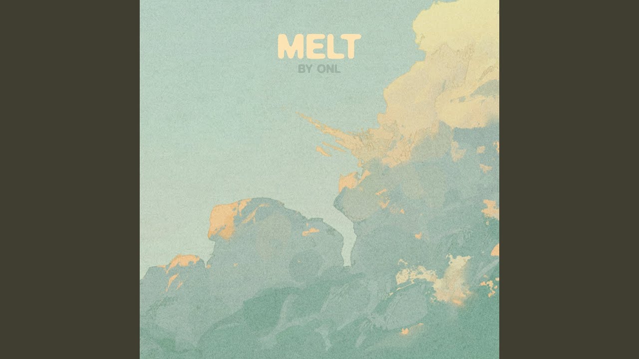 Melt - YouTube