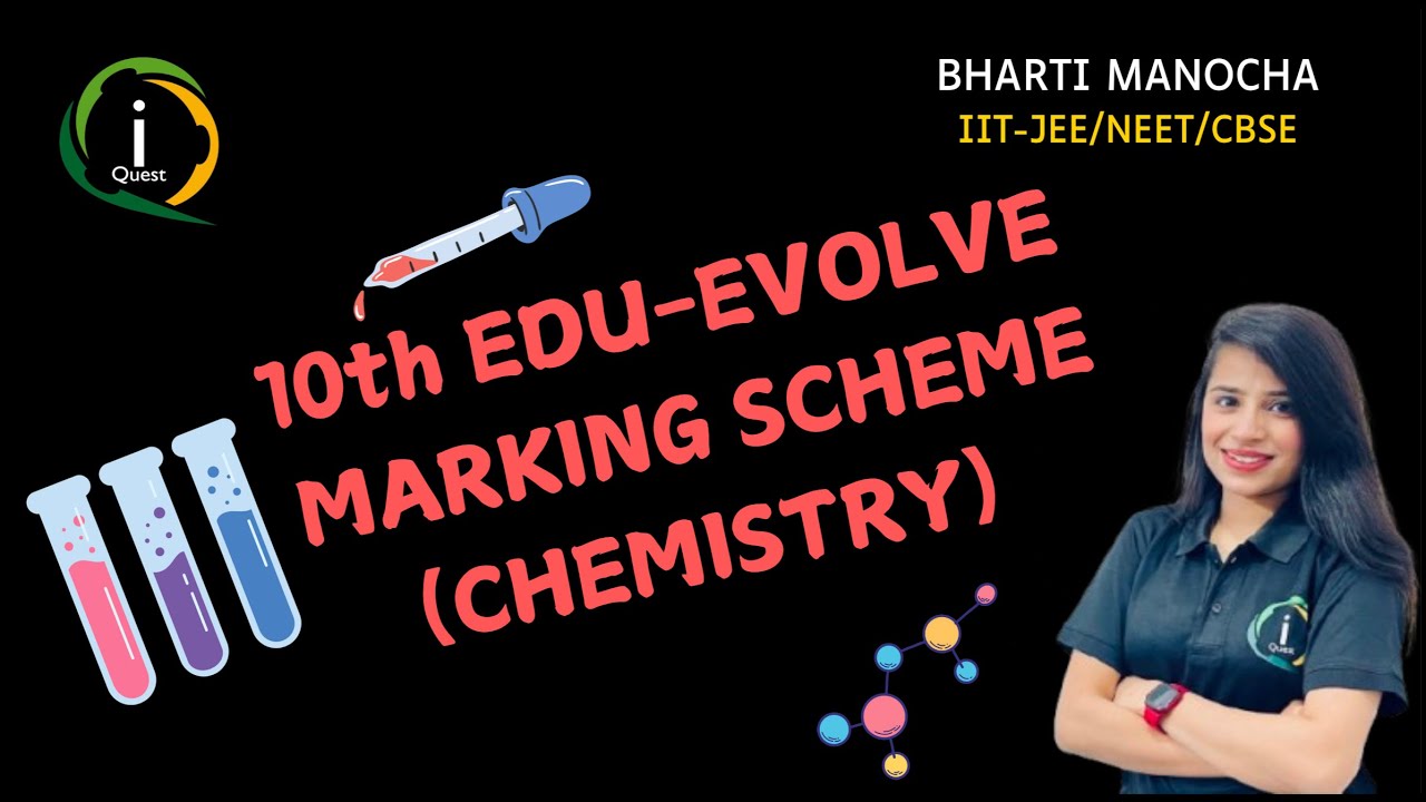 10th EDU - EVOLVE CHEMISTRY MARKING SCHEME - YouTube