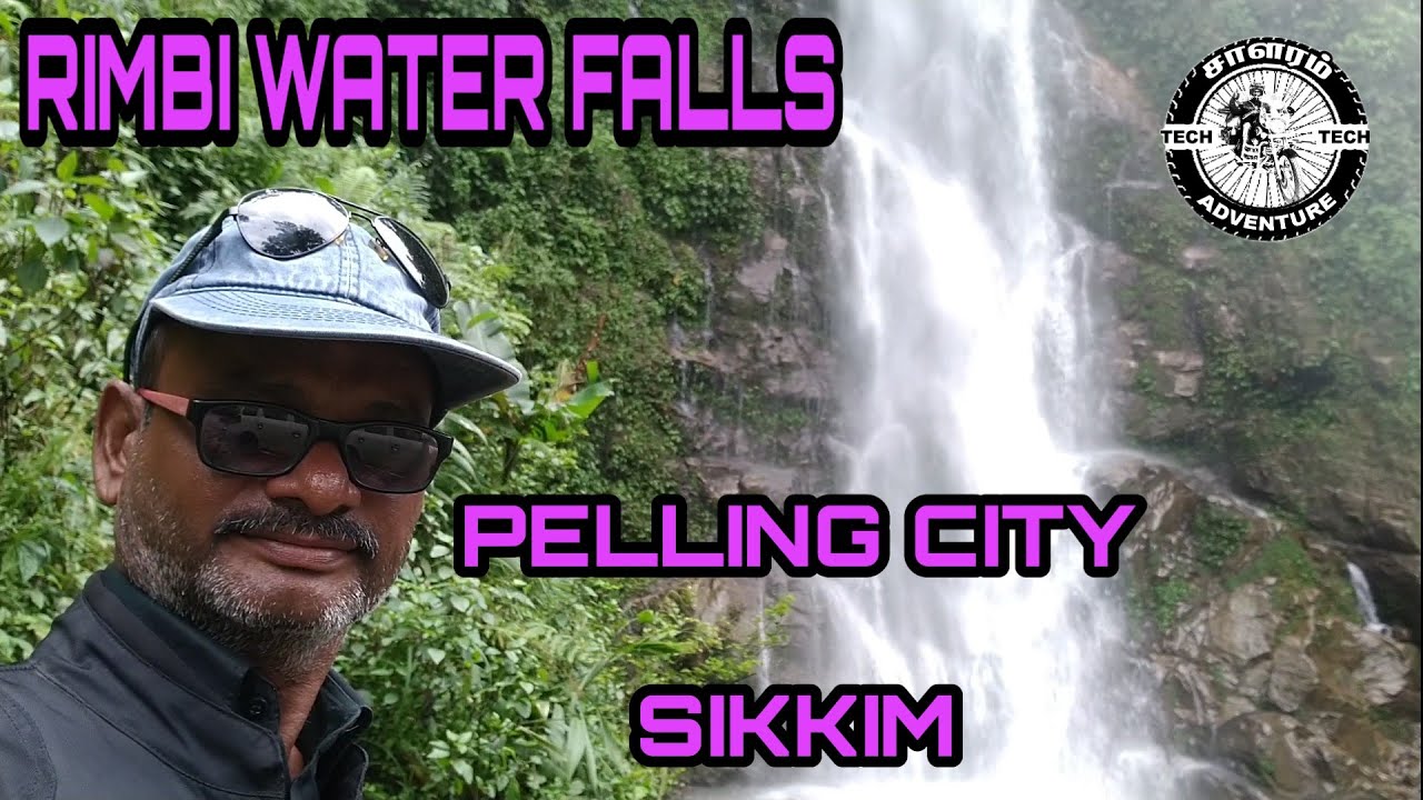 Beautiful Rimbi Water Falls | Pelling City | Sikkim.All India Solo Ride ...