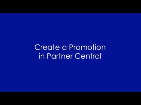 How To Create A Promotion in Partner Central - YouTube