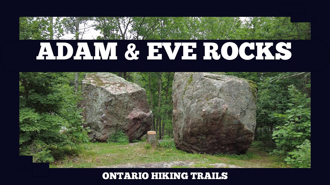 Adam & Eve Rocks Glacial Erratic - YouTube