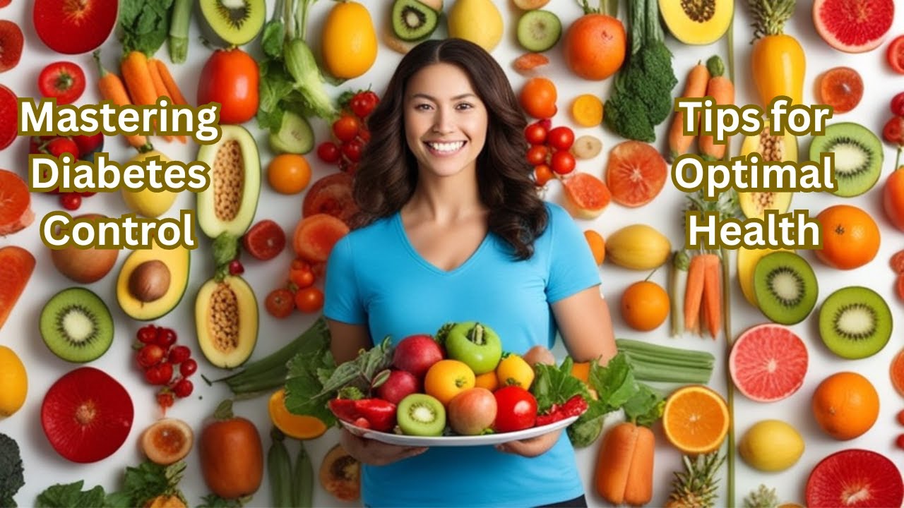 Mastering Diabetes Control Insider Tips for Optimal Health - YouTube
