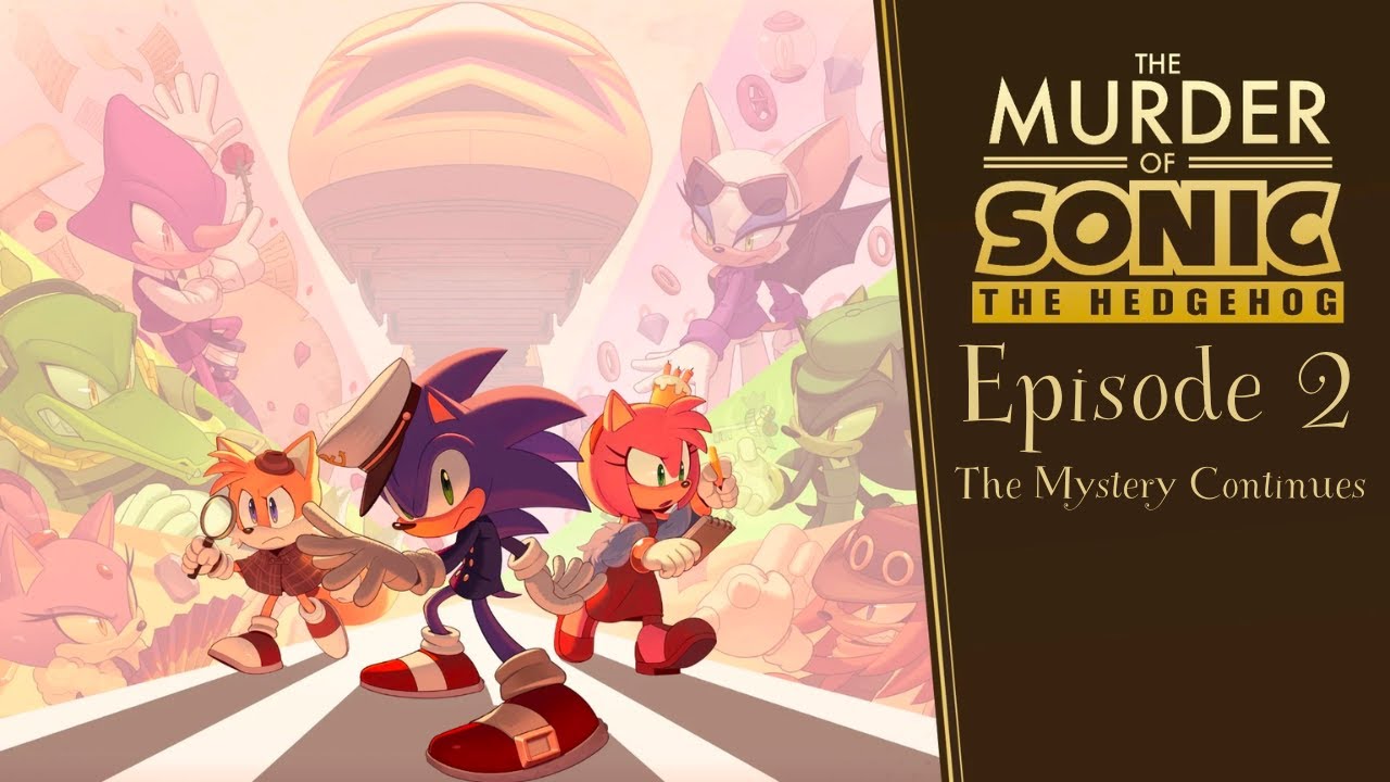 The Mystery Continues! | The Murder of Sonic The Hedgehog - Bryce 306 ...
