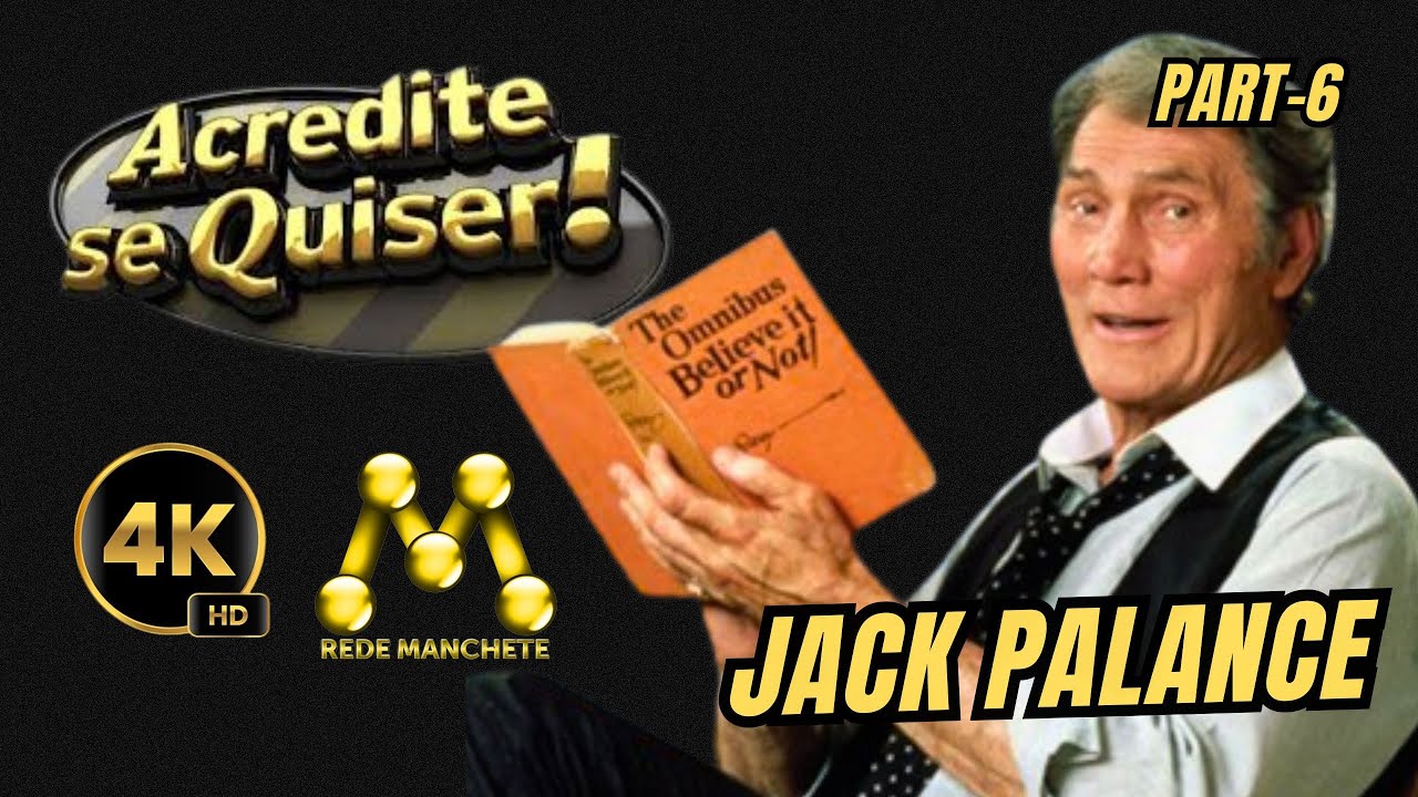 ACREDITE SE QUISER | #6 | REMASTERIZADO 4K | MANCHETE | JACK PALANCE ...