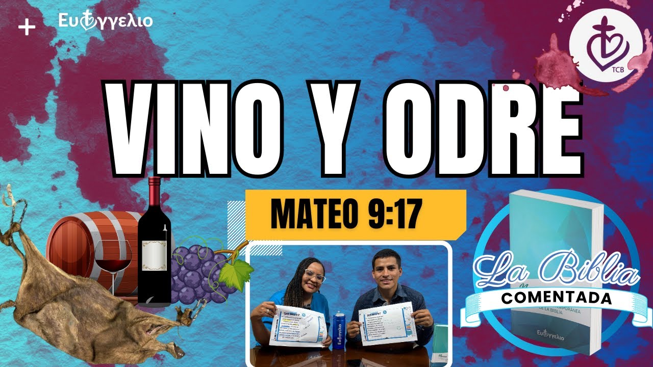 Odres y Vino ¿Qué significa vino nuevo en odres nuevos? | Mateo 9:17 ...