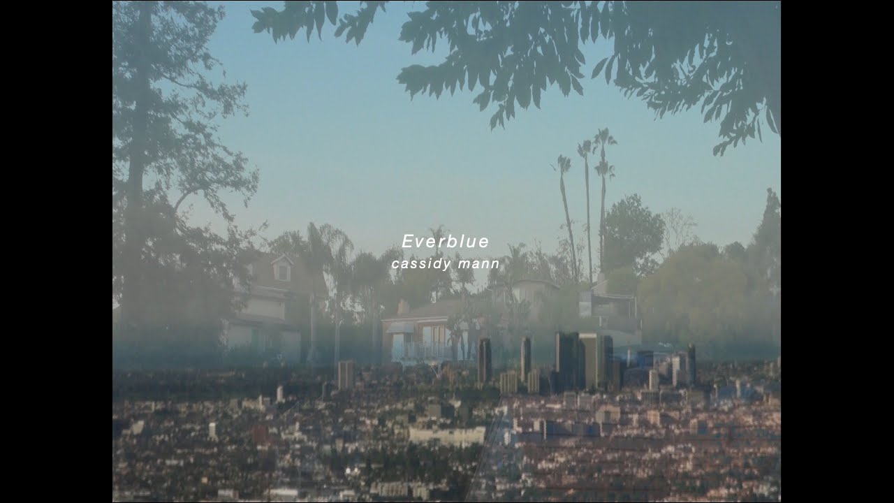 Cassidy Mann - Everblue (Official Lyric Video) - YouTube