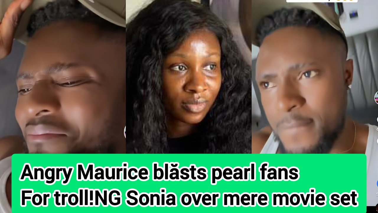Angry Maurice blăsts pearl fans For troll!NG Sonia over mere movie set ...