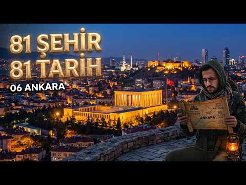 Bozkırın İnadı ve Zaferi: 06 Ankara | 81 Şehir 81 Tarih