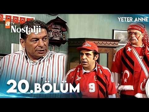 Yeter Anne 20. Bölüm
