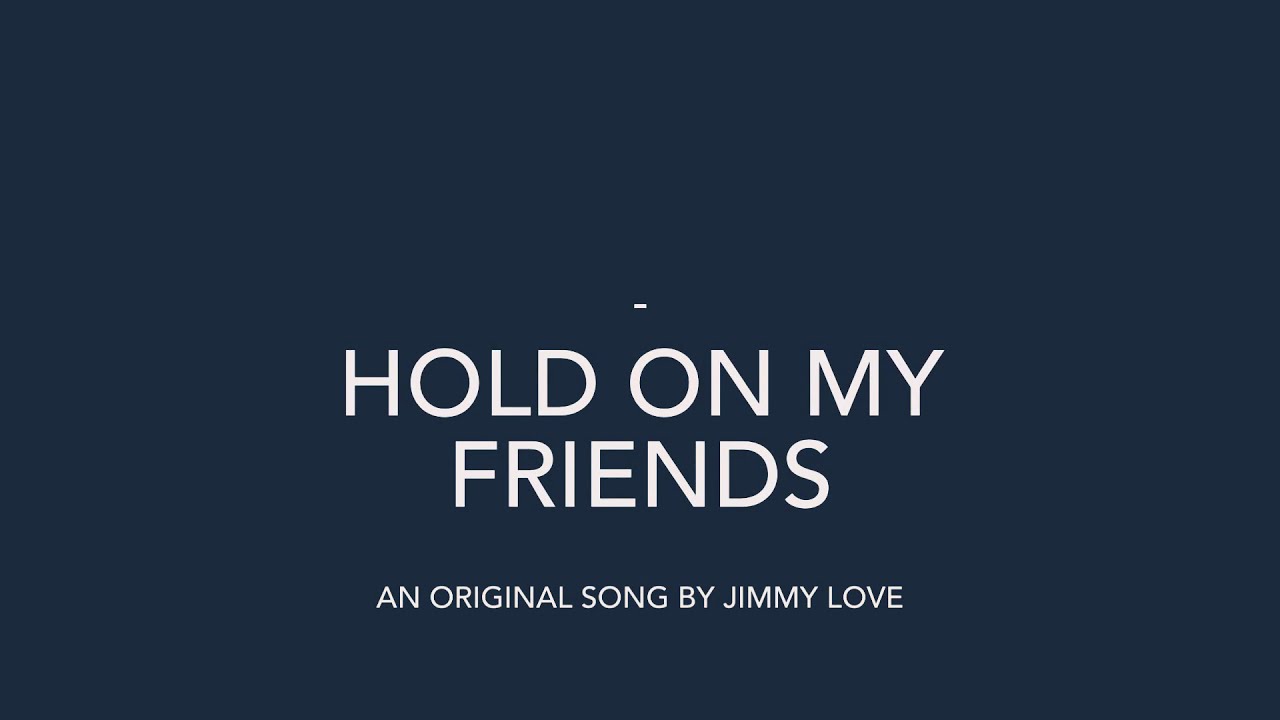 Hold on my friends - YouTube