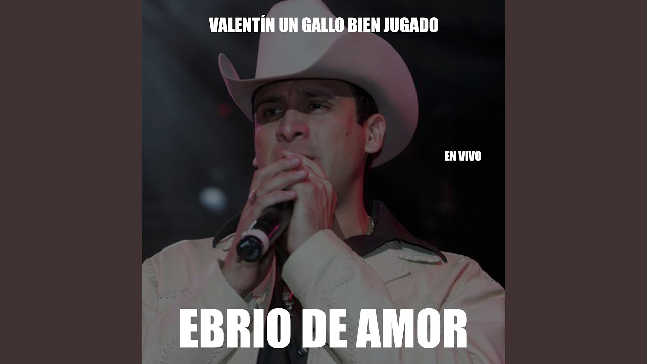 Ebrio de Amor (En Vivo) - YouTube