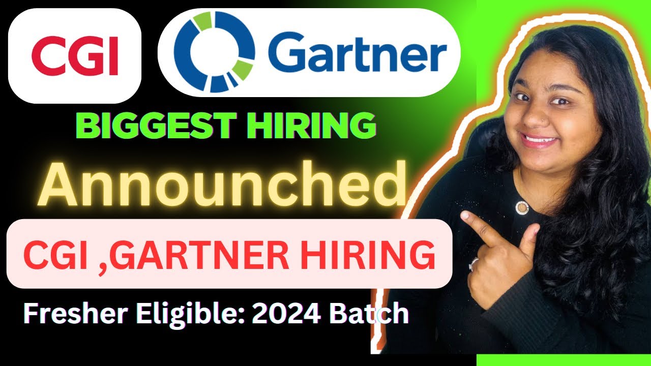 CGI, Gartner Biggest Hiring announced🚀|Off Campus hiring for 2024, 2023 ...