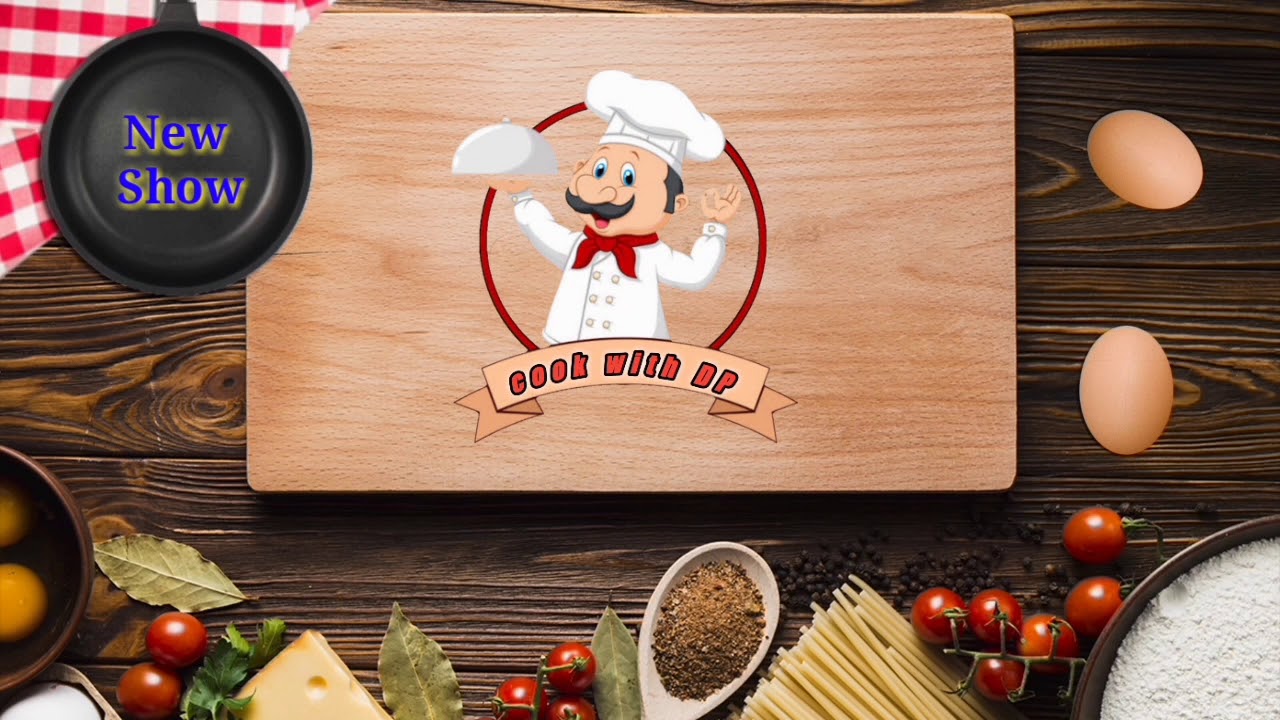 my cooking channel intro | New upcoming show | cook with DP new show ...