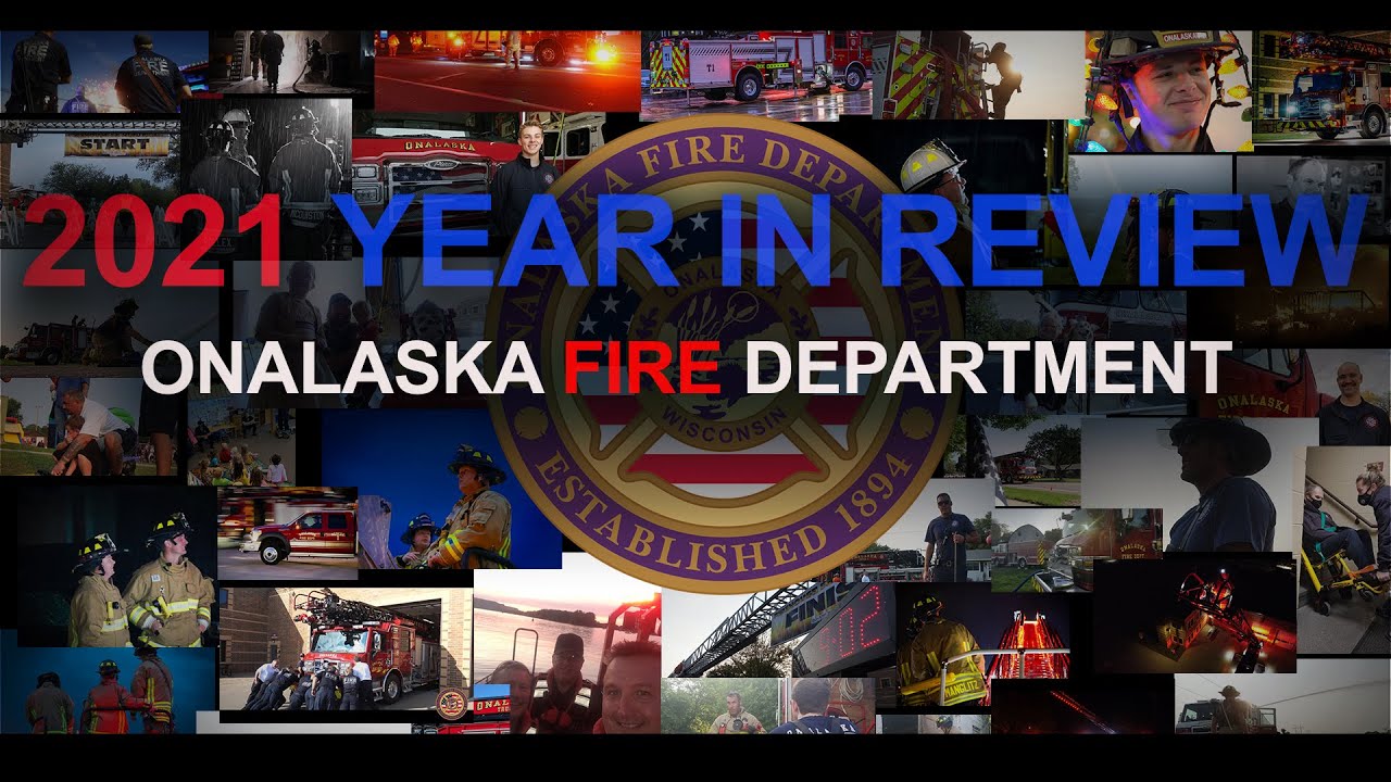 Happy New Year! | 2021 City of Onalaska Fire Department Year In Review ...