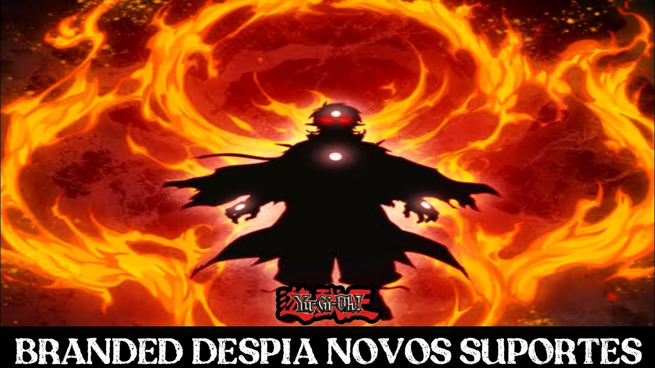 Yu-Gi-Oh! BRANDED DESPIA - Deck Profile +1 Cards Combo (Volta Insana) New Support POST Hypernova ...