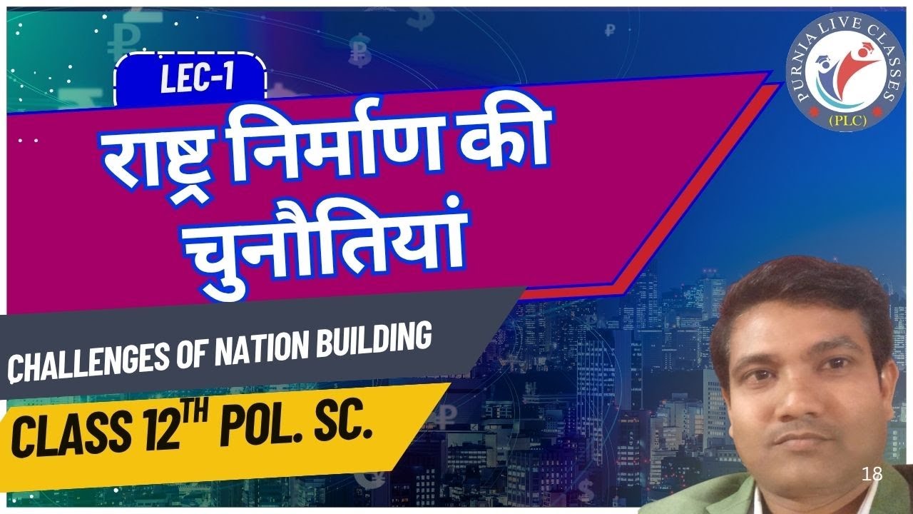 CLASS-12TH | POLITICAL SCIENCE | CHALLENGES OF NATION BUILDING ...