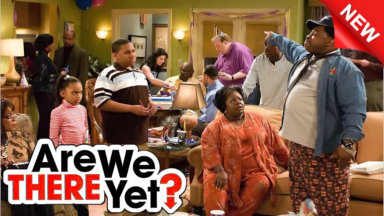 Are We There Yet 💥 💥 💥 Full Season. Ep | Are We There Yet 💥 💥 💥 Full ...