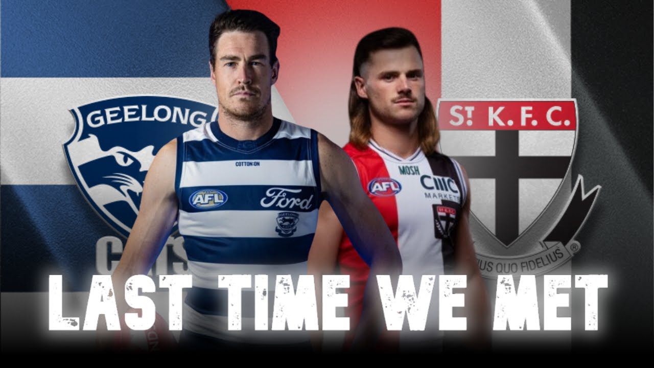 Last Time We Met | Geelong vs St Kilda - YouTube