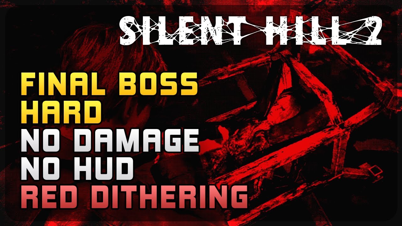 Silent Hill 2 (2024) - Final Boss "Mary" Fight (Hard, No Damage, No Reticle, Red Dithering ...