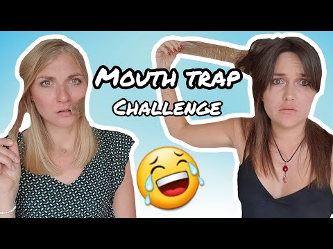 MOUTH TRAP CHALLENGE