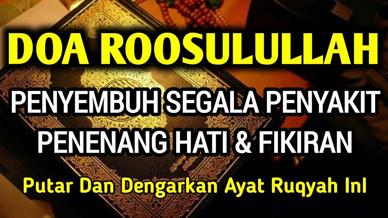 AYAT RUQYAH DOA PENY3MBUH SEGALA PENY4KIT 🤲 INSAALLAH S4KIT DITUBUHMU ...