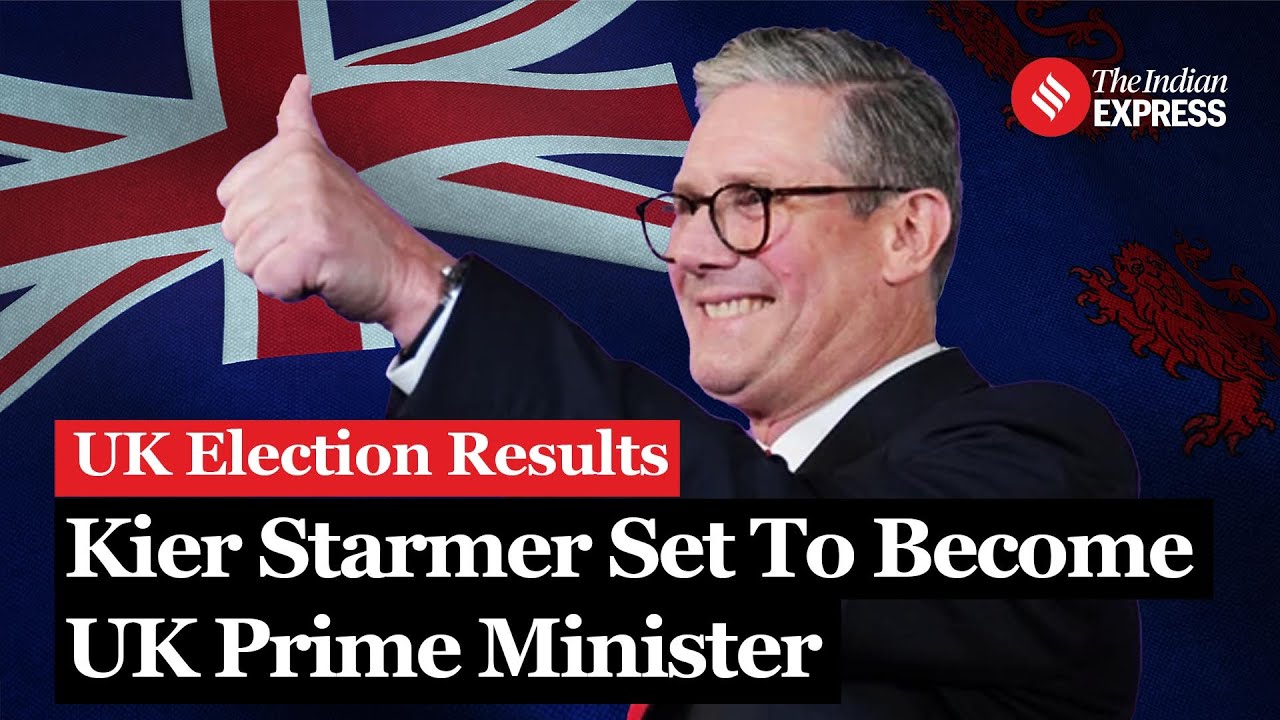 UK Election 2024: Keir Starmer Set To Become New PM | UK New PM | UK ...