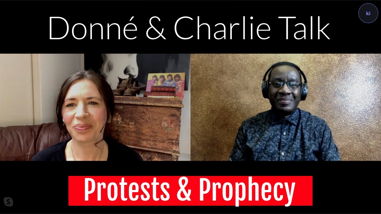 Donné & Charlie Talk Protests & Prophecy - YouTube