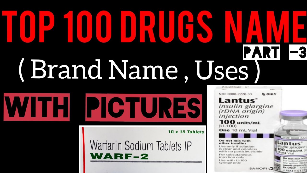 TOP 100 DRUGS NAME ,Part-3 (51-75) with brand name , Uses & Pictures 💊 ...