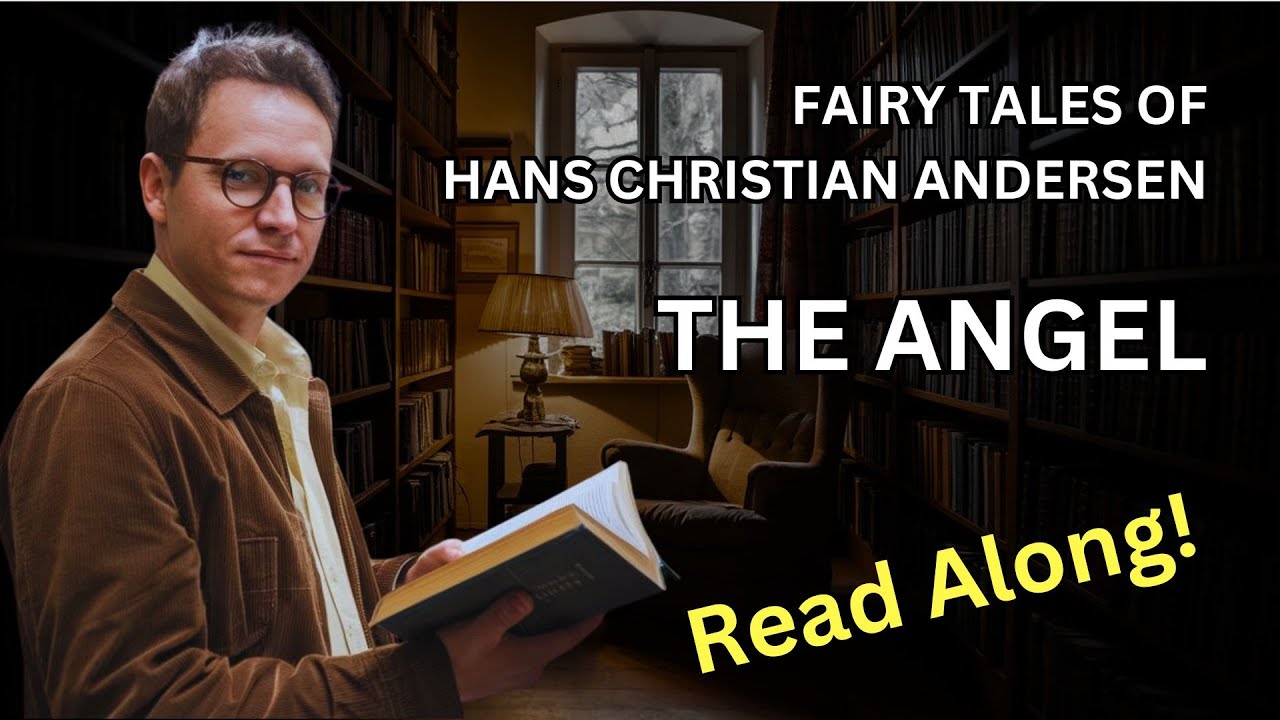 Hans Christian Andersen Fairy Tales - The Angel (Read Along) - YouTube