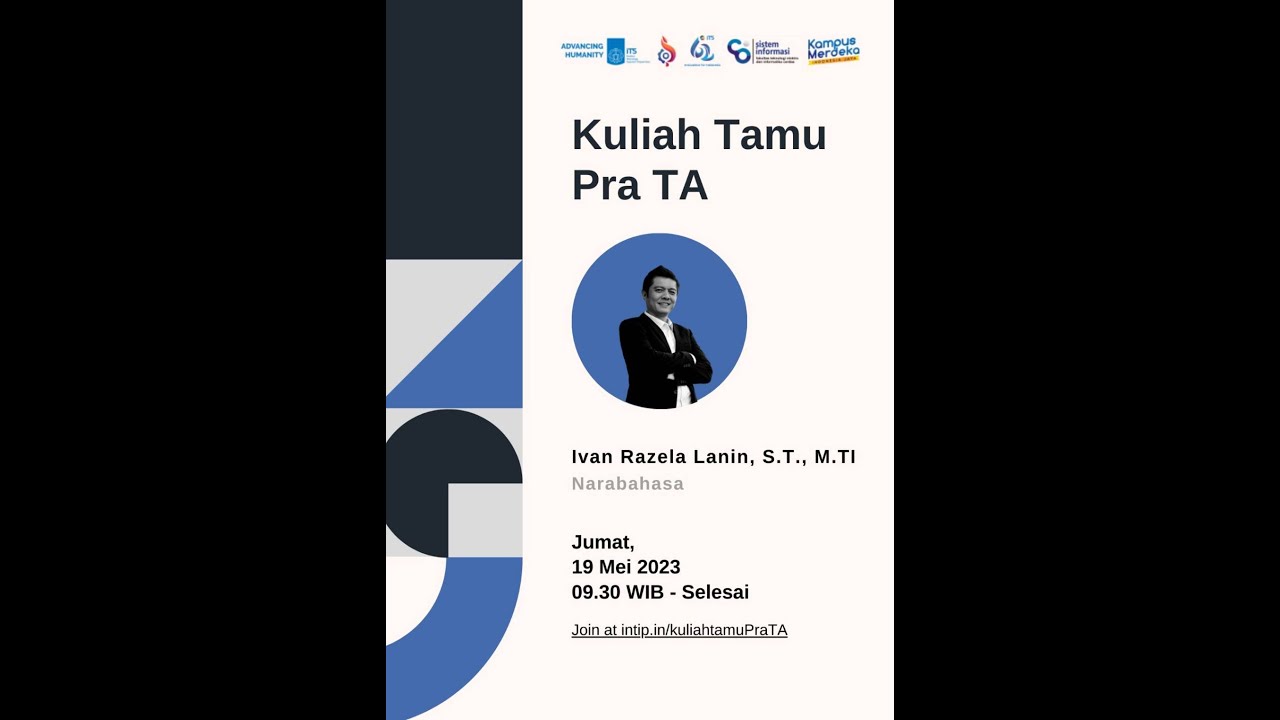Kuliah Tamu Pra TA bersama Ivan Razela Lanin, S.T., M.TI - YouTube
