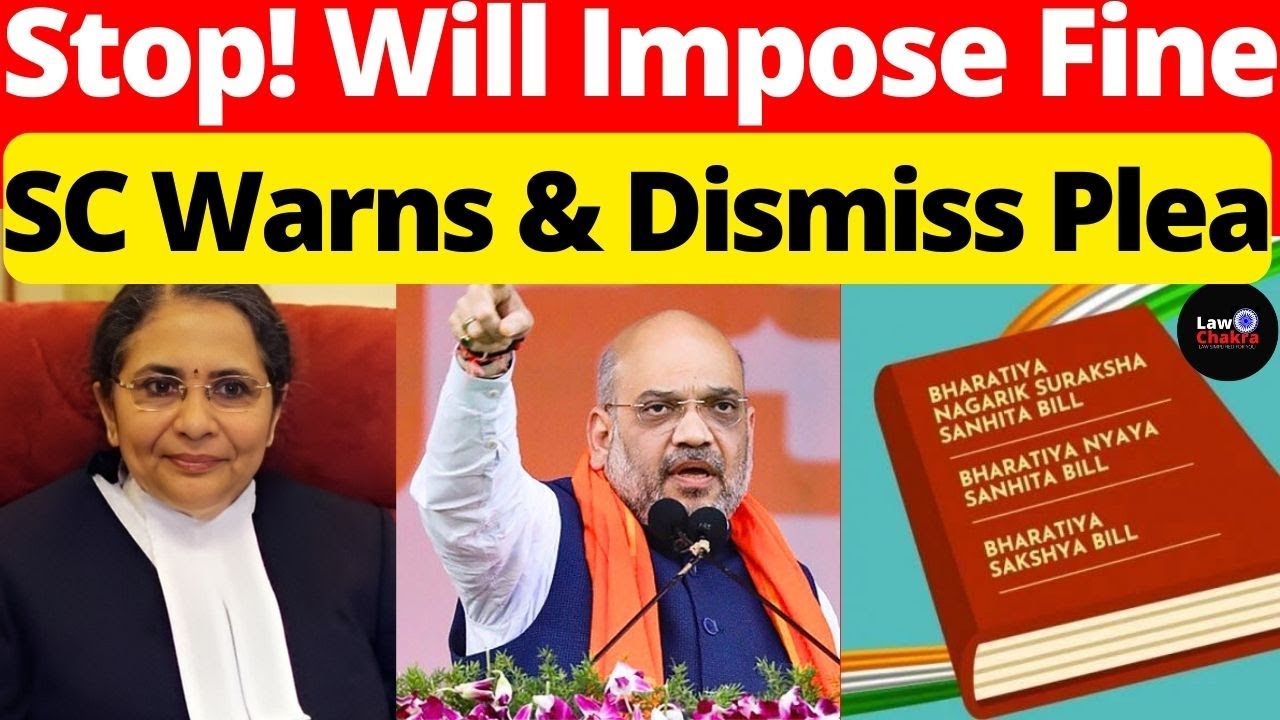 Stop! Will Impose Fine; SC Warns & Dismiss Plea #lawchakra # ...