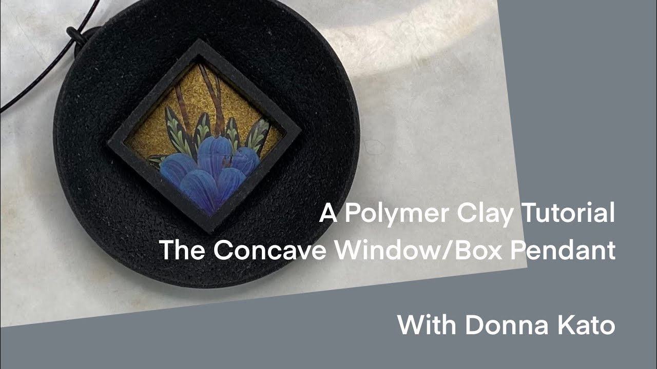 A Polymer Clay Tutorial: The Concave Window/Box Pendant - YouTube