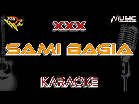 TRIPLE X (XXX BALI) - SAMI BAGIA | KARAOKE
