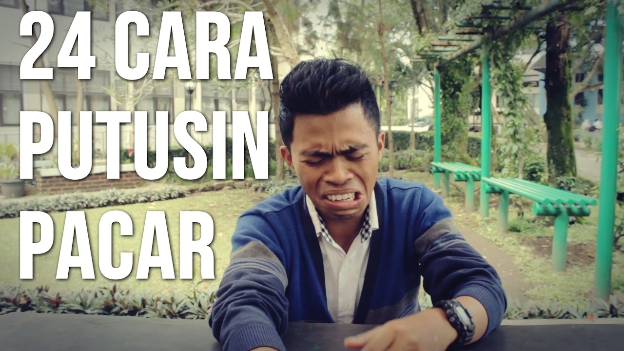24 Cara Putusin Pacar - YouTube