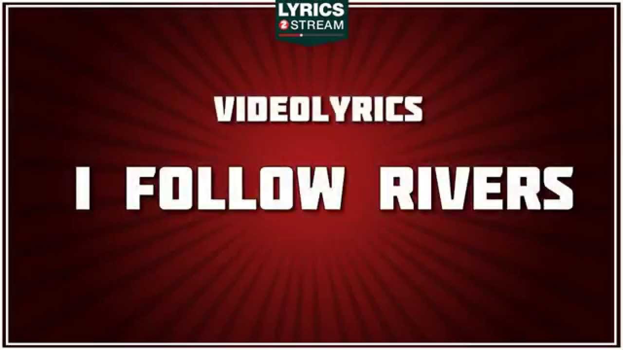 I Follow Rivers - Lykke Li tribute - Lyrics - YouTube