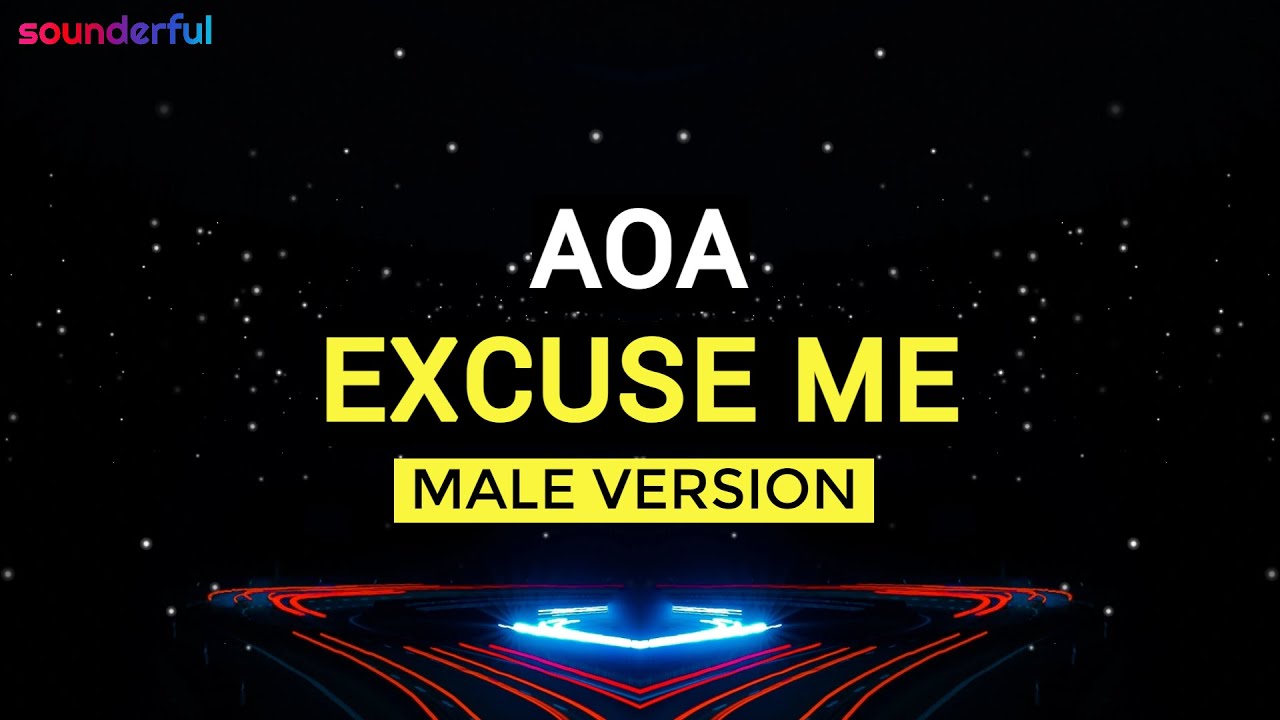 AOA - EXCUSE ME (MALE VERSION) - YouTube
