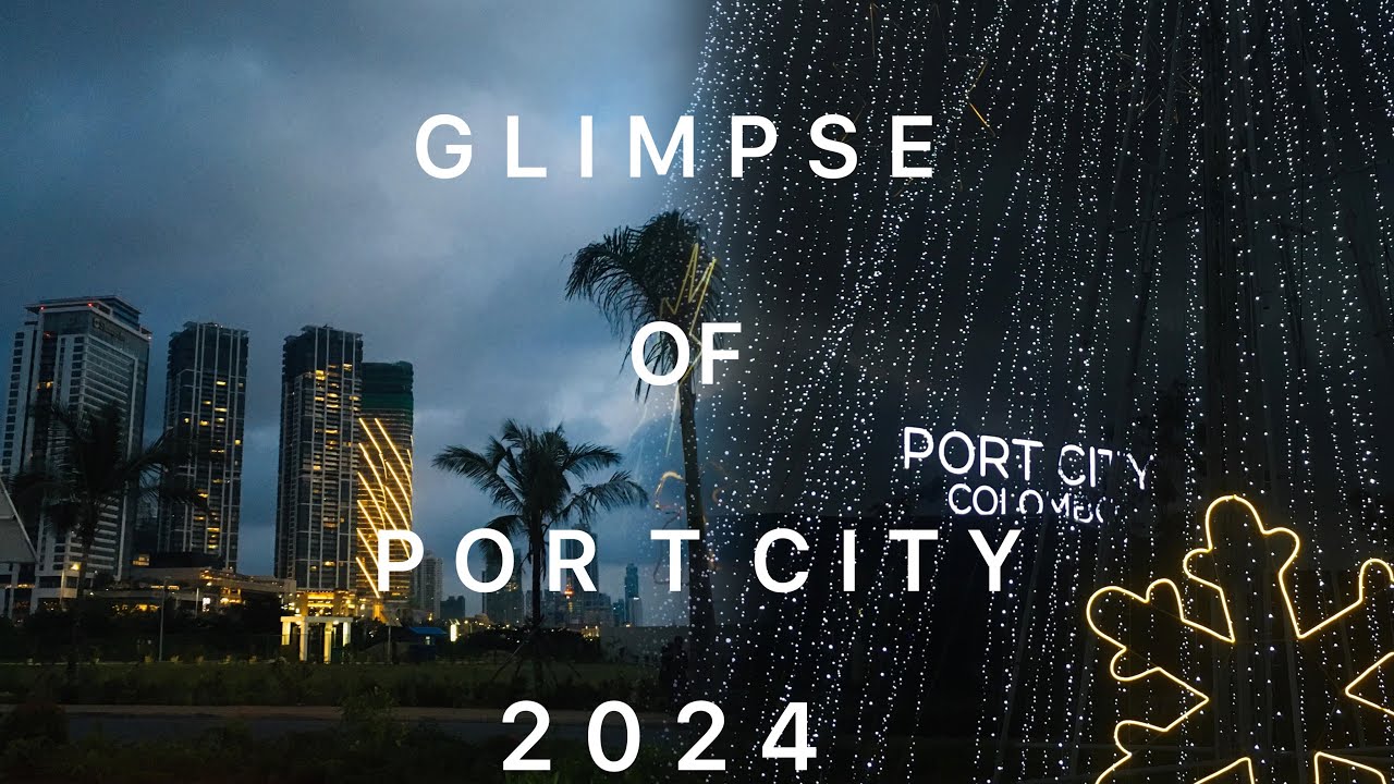 Glimpse of Port City in 2024 | Colombo Night life | Srilanka - YouTube