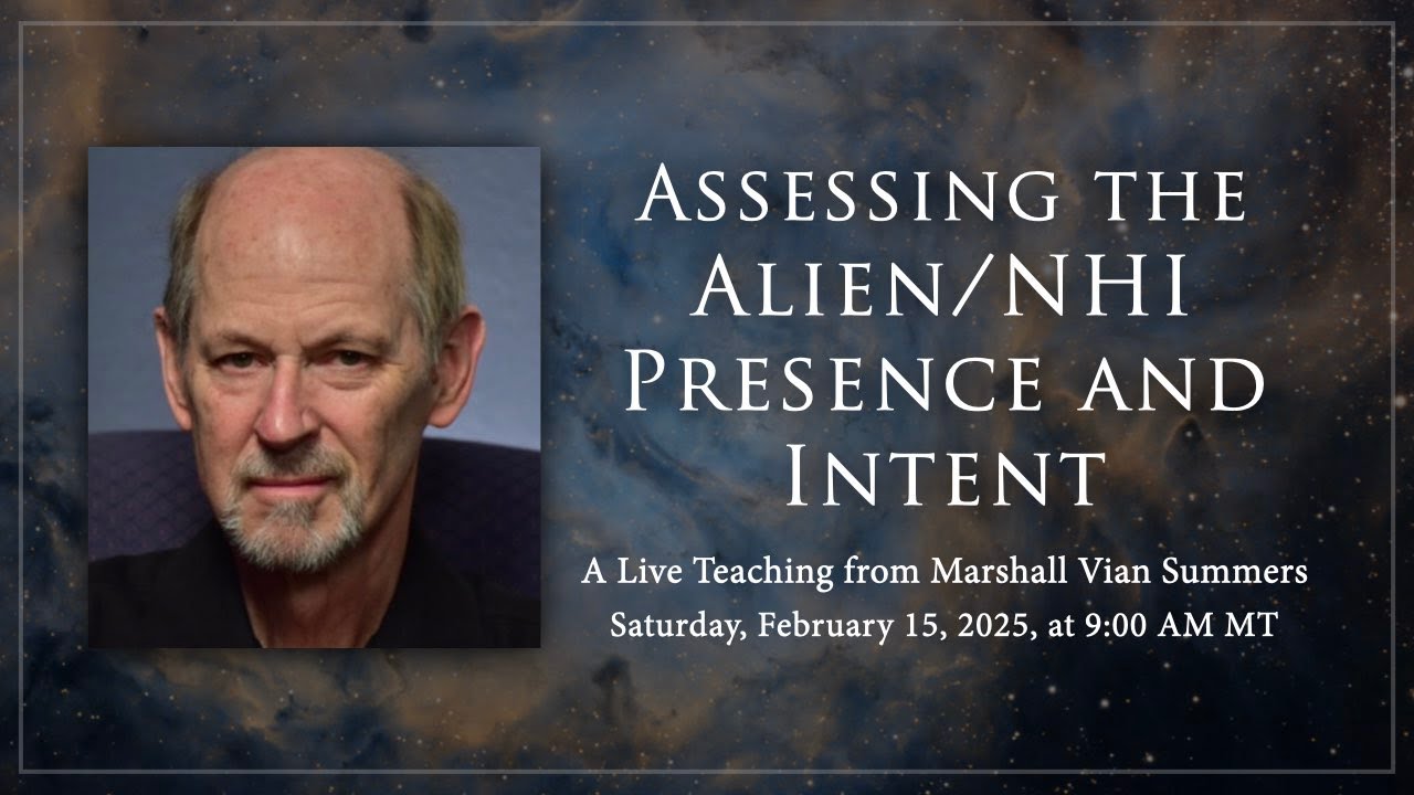 Assessing the Alien/NHI Presence and Intent | Live Teaching Release ...