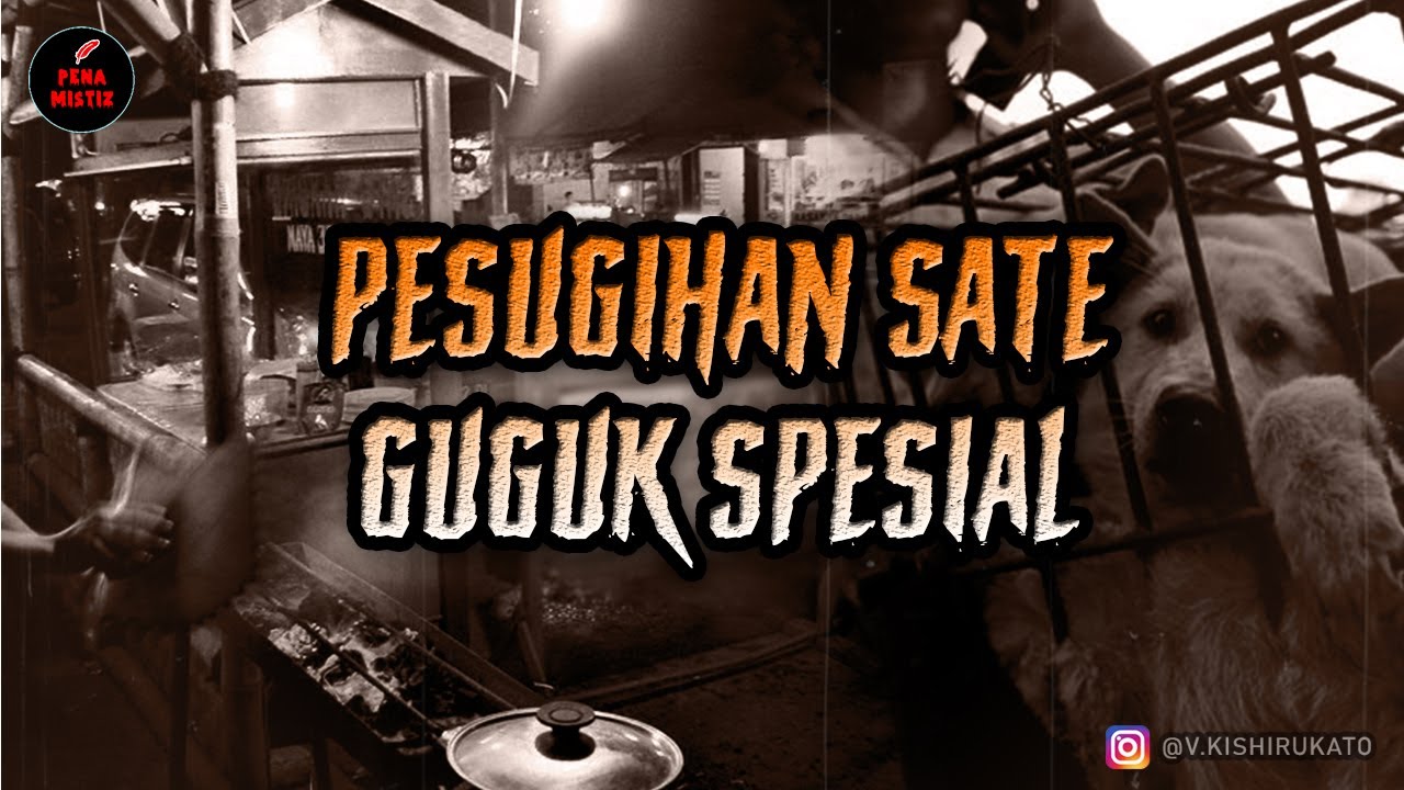 Pesugihan Sate Guguk Spesial ️ Jasadnya Berliur Seperti Anjing ️ - YouTube