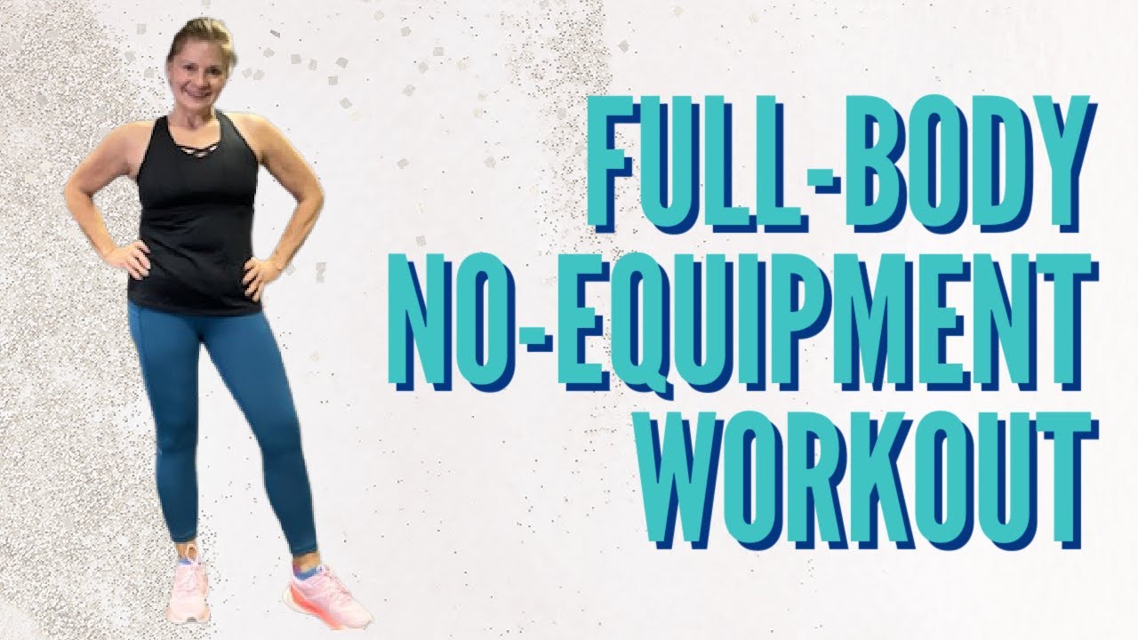 Full-Body No-Equipment Workout - YouTube