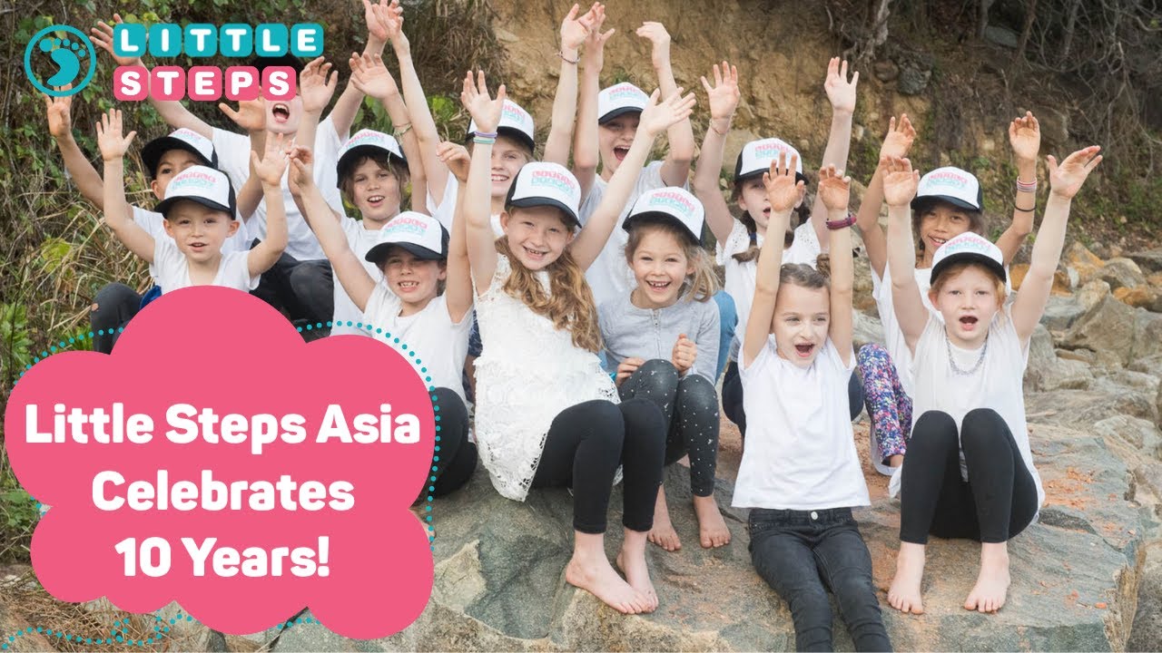 Little Steps Asia Celebrates 10 Years! - YouTube