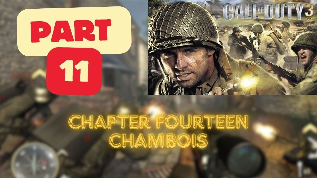 Let's Play COD 3 Part 11. Chapter Fourteen. Chambois - YouTube