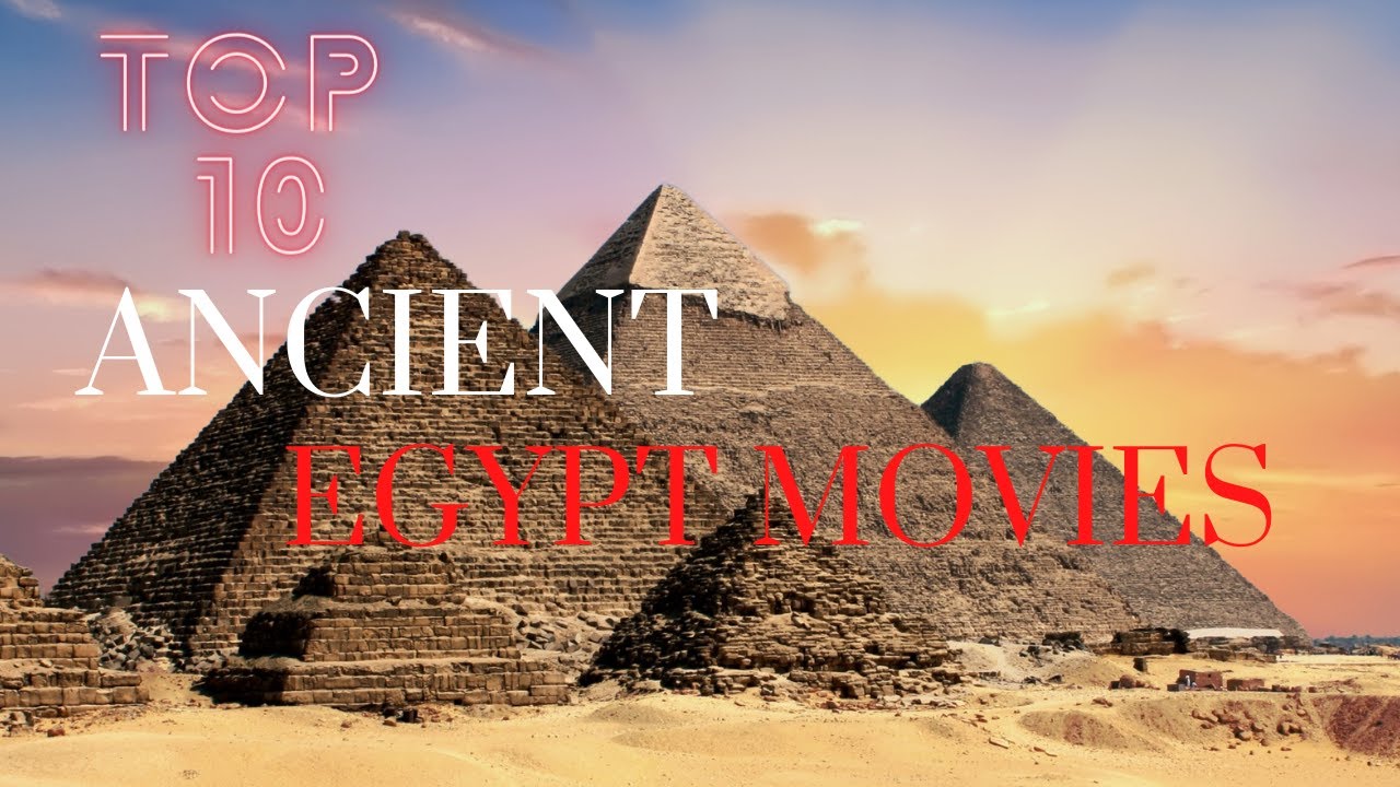 TOP 10 Ancient Egypt Movies - YouTube