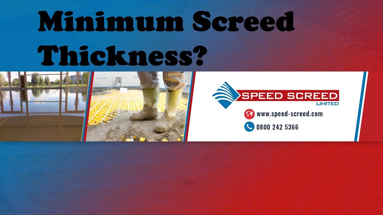 Minimum Screed Thickness - Just How Thin? 🏼👉 All You Need To Know About ...