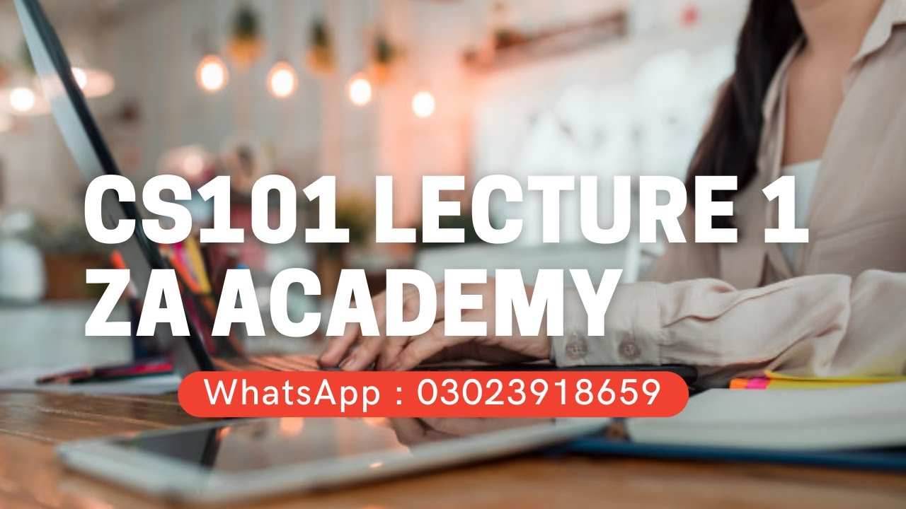 Cs101 Vu Short Lecture 1 Cs101 New Topic Wise Lecture Vu Short Lectures Za Academy Youtube