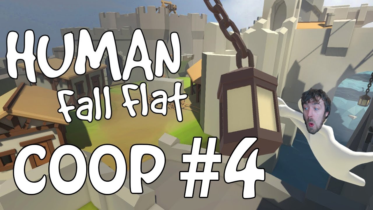 BLASTED BARRELS!! | Human Fall Flat #4 - YouTube