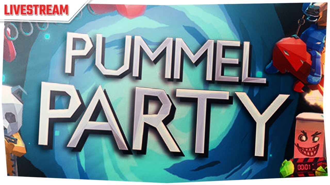 [Live] Pummel Party #1 - YouTube